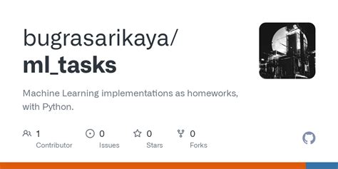 Github Bugrasarikaya Ml Tasks Machine Learning Implementations As Homeworks With Python