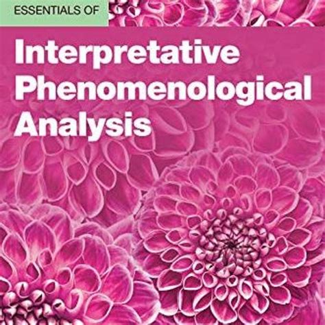 Stream ️ Read Essentials Of Interpretative Phenomenological Analysis