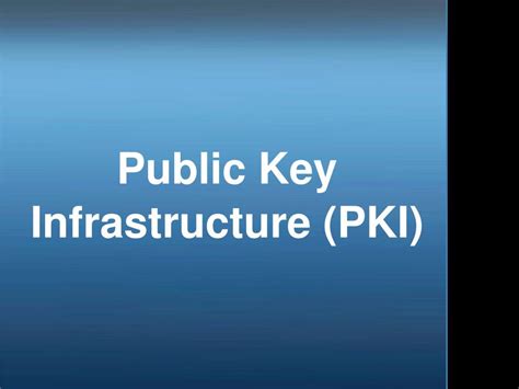PPT Public Key Infrastructure PKI PowerPoint Presentation Free Download ID