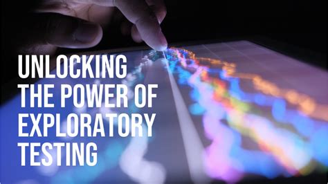 Unlocking The Power Of Exploratory Testing Why Ai And Automation Cant