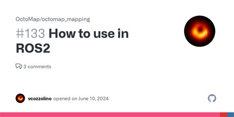 how to use in ros2 · issue 133 · octomap octomap mapping · github