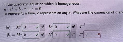 Solved In The Quadratic Equation Which Is Homogeneous