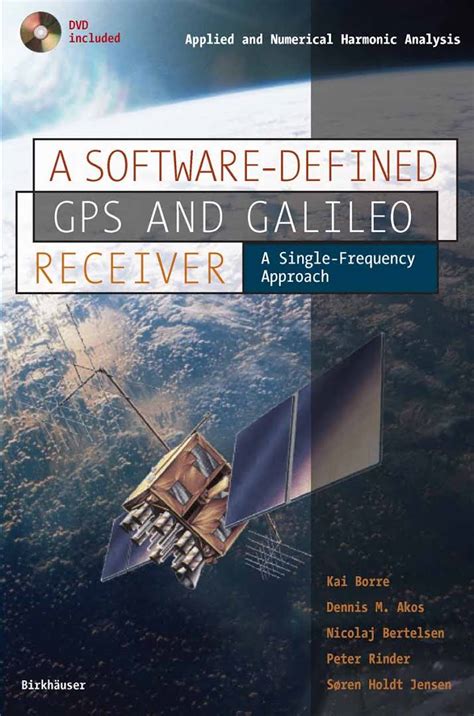 A Software Defined Gps And Galileo Receiver First Tf