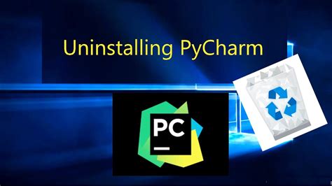 Complete Guide Uninstalling PyCharm From Windows YouTube