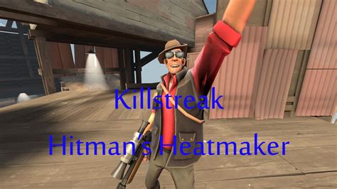 Tf2 Killstreak Hitmans Heatmaker Youtube