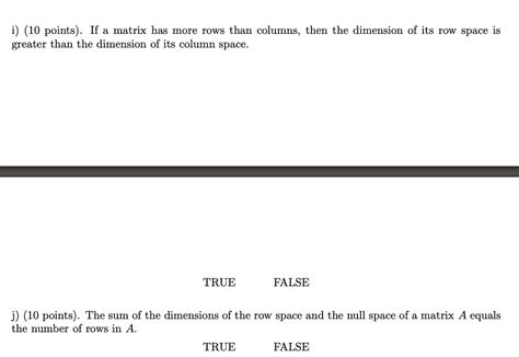 Solved I 10 Points If A Matrix Has More Rows Than Columns Then