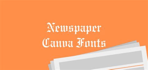 10 Newspaper Fonts On Canva Graphic Pie