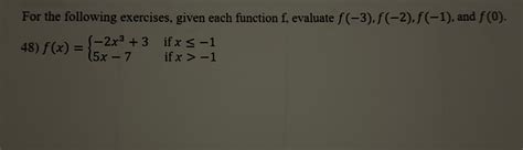 Solved For The Following Exercises Given Each Function F
