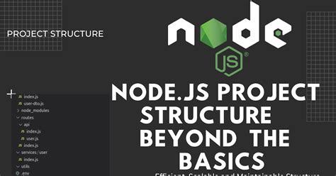 Node.js Project Structure Beyond the Basics - Software Engineering