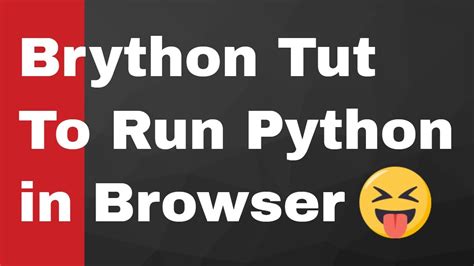How To Run Python Program Or Code In Browser Using Brython Library Full