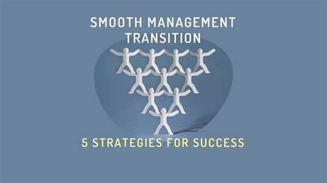 5 Strategies For A Smooth Management Transition