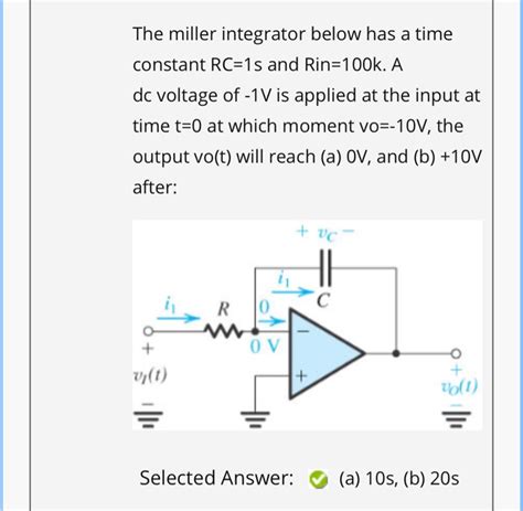 Solved The Miller Integrator Below Has A Time Constant Rc1s