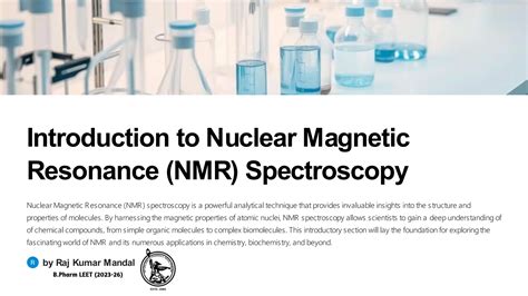 Introduction To Nuclear Magnetic Resonance Nmr Spectroscopy By Raj Kumar Mandal Ppt