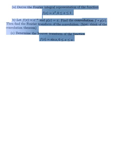 Solved Derive The Fourier Integral Representation Of The