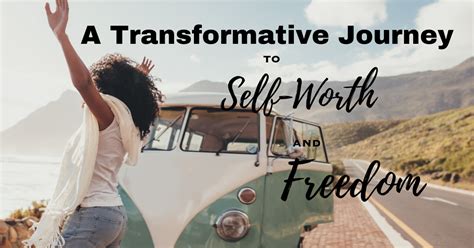A Transformative Journey To Self Worth And Freedom For Gods Glory