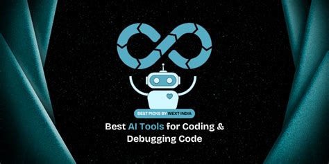 Best Ai Coding Tools That Write Fix And Explain Code For You Wext India