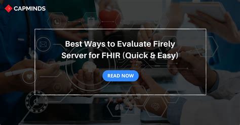Best Ways To Evaluate Firely Server For Fhir Quick And Easy Capminds
