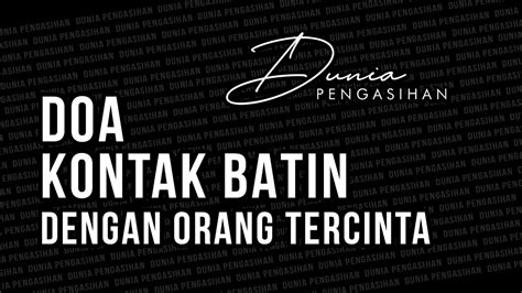 Doa Memanggil Orang yang Kita Sayang dengan Kontak Batin - YouTube