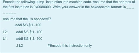 solved encode the following jump instruction into machine