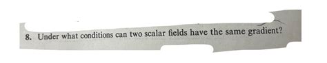 Solved Under What Conditions Can Two Scalar Fields Have Chegg