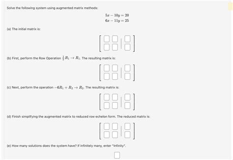 Solved Solve The Following System Using Augmented Matrix