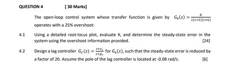Solved Question 4 30 ﻿marks The Open Loop Control System