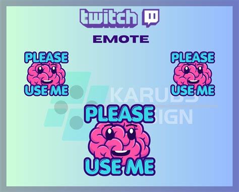 1 Twitch Emote Brain Emote Please Use Me Emote Please Use Me Brain Emote For Streamers