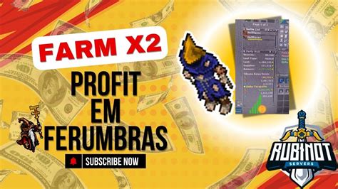 Tibia Rubinot Farm X2 Em Ferumbras Tibianobaixarenda Youtube