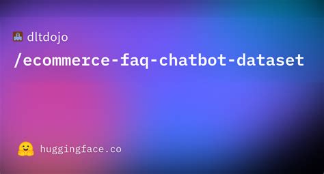 dltdojo ecommerce faq chatbot dataset · datasets at hugging face