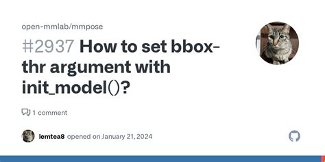 How To Set Bbox Thr Argument With Initmodel · Issue 2937 · Open Mmlabmmpose · Github