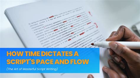 How Time Dictates A Scripts Pace And Flow Script Writing 101