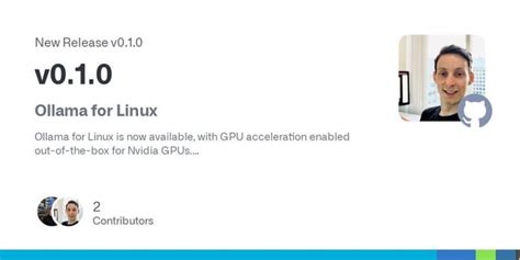 Ollama For Linux Run Llms On Linux With Gpu Acceleration Rhackernews