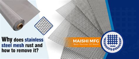Why Does Stainless Steel Mesh Rust And How To Remove It News Maishi