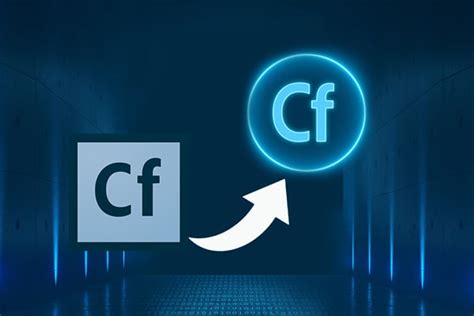 Why Should You Choose Upgrade To Coldfusion 2018