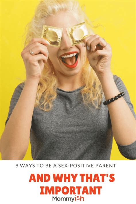 Ways To Be A Sex Positive Parent And Why That S Important Mommyish