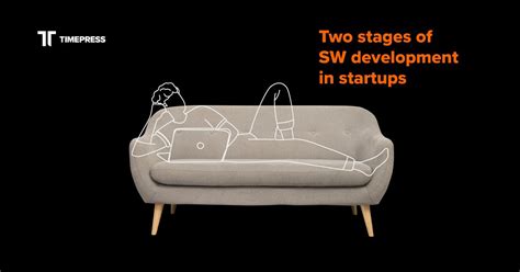 Two Stages Of Sw Development In Startups