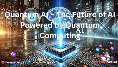 quantum ai the future of ai powered by quantum computing