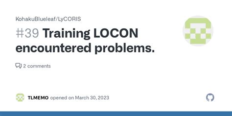 Training Locon Encountered Problems · Issue 39 · Kohakublueleaf