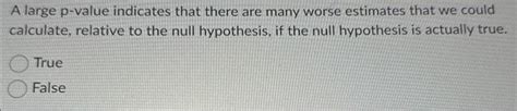 Solved R NA Large P Value Indicates That There Are Many Chegg