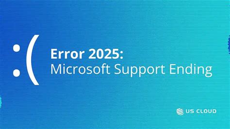 Your Options For Microsofts 2025 End Of Support Wave Us Cloud