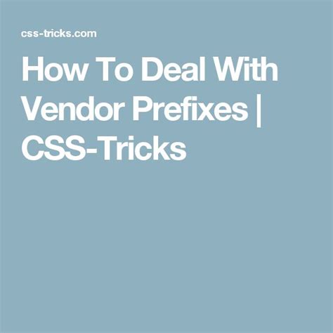 How To Deal With Vendor Prefixes Css Tricks Fermentation Prefixes Css