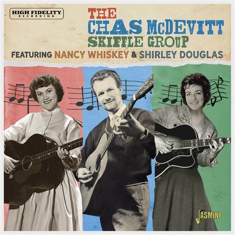 The Chas Mcdevitt Skiffle Group Featuring Nancy Whisky And Shirley