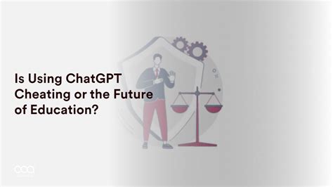 Is Using Chatgpt Cheating Or The Future Of Education Explore Both Sides