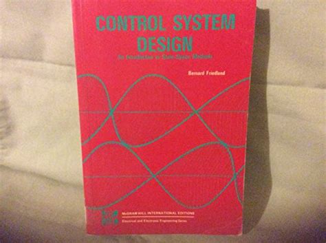 Control System Design An Introduction To State Space Methods Electrical And Electronic