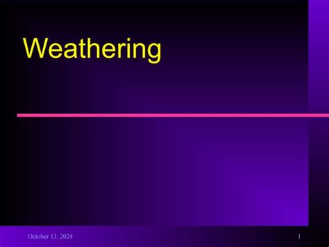 Weathering Of Rocks Types Of Weatheringppt