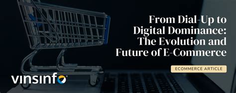 Evolution Of E Commerce A Retrospective Analysis