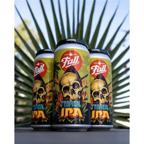 Fall Brewing Tropical Ipa 16oz Can Bine And Vine