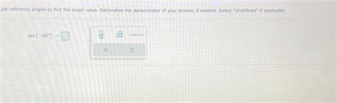Solved Use Reference Angles To Find The Exact Value Chegg