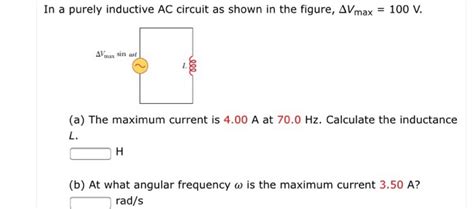 Solved In A Purely Inductive AC Circuit As Shown In The Chegg