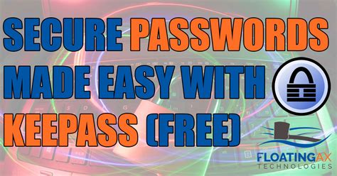 using secure passwords can be easy floating ax technologies